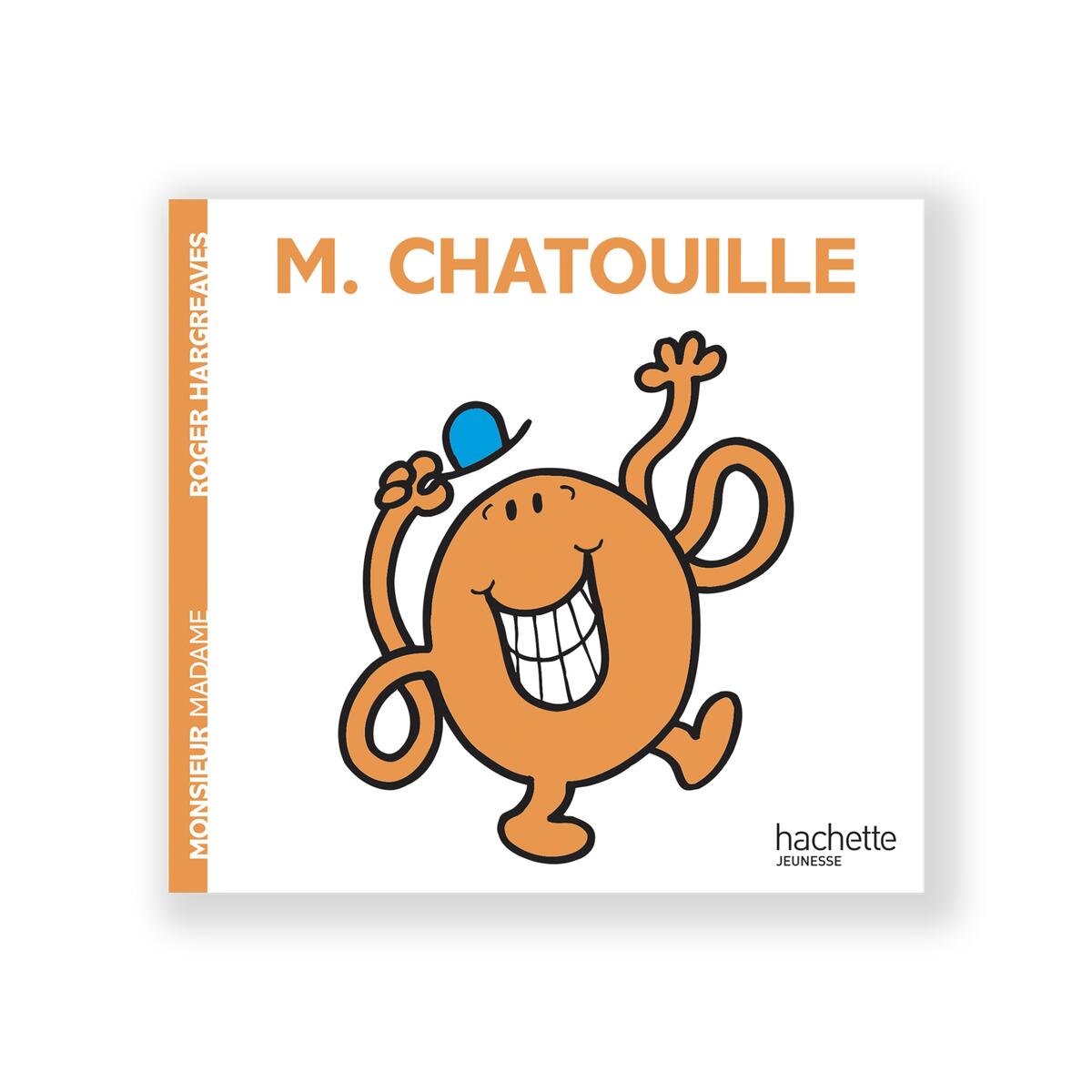 Hachette Pratique Livre enfant MONSIEUR CHATOUILLE - 4MURS